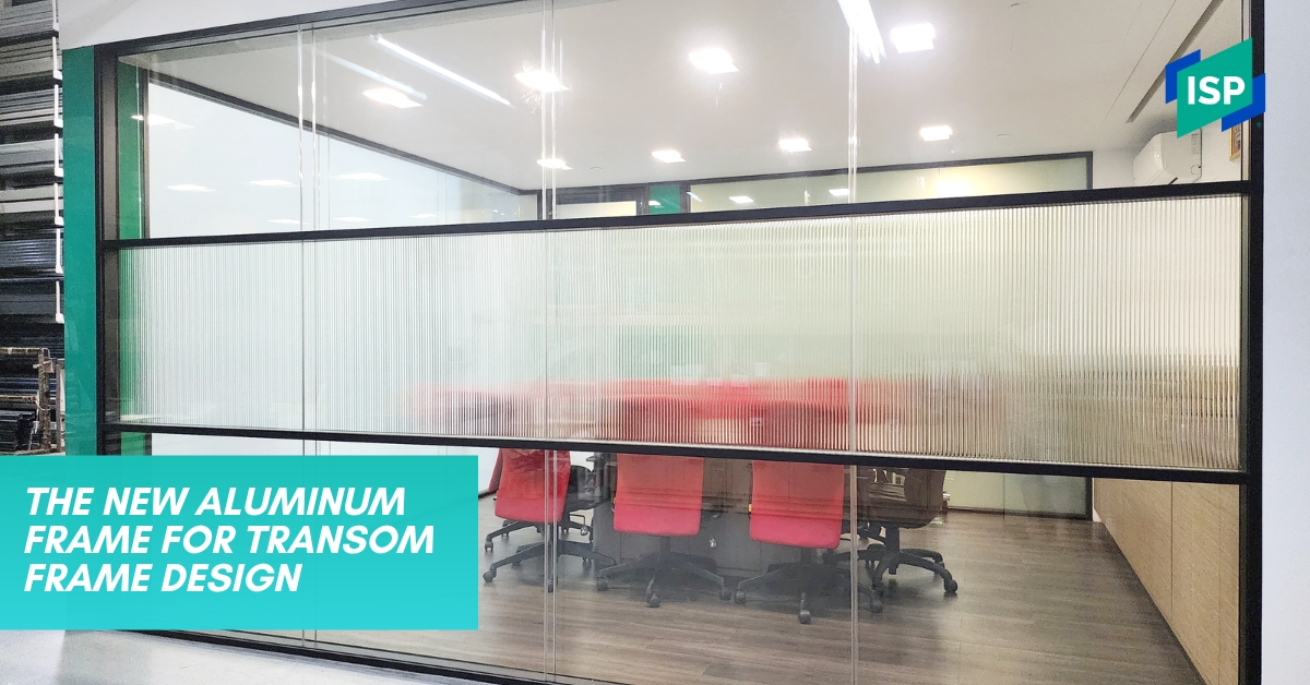 The New Aluminum Frame for Transom Frame Design